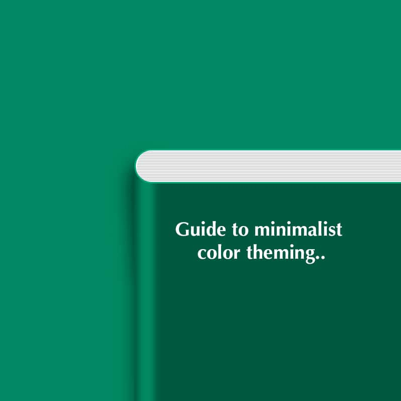 A Guide To Create Minimalist Color Themes » CSS Author