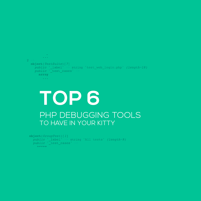 Top 6 Php Debugging Tools To Have In Your Kitty