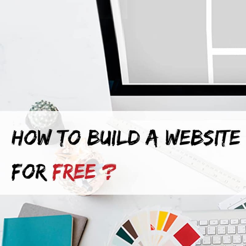 How To Make A Website For Free: Step By Step Guide 2022