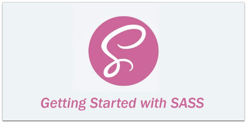 Best Sass Tutorials : A Comprehensive Guide To Sass