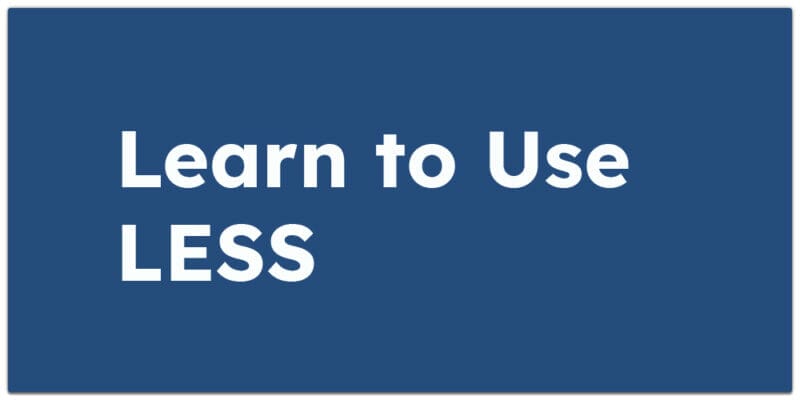 Best Less Tutorials : A Comprehensive Guide To LESS