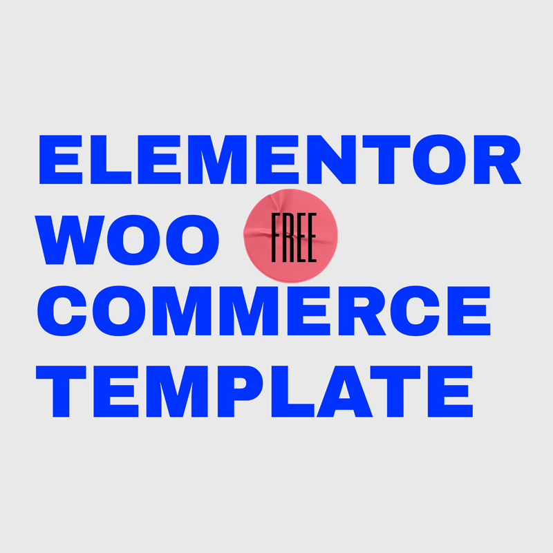 The Ultimate Collection Of Free Elementor WooCommerce Templates